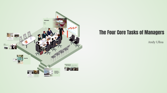 The Four Core Tasks of Managers by Andy Ulloa on Prezi