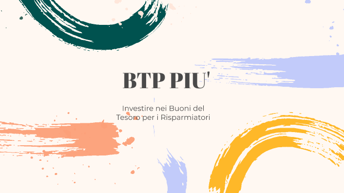 BTP PIU: Un'Analisi Approfondita by XXXX PPPP on Prezi