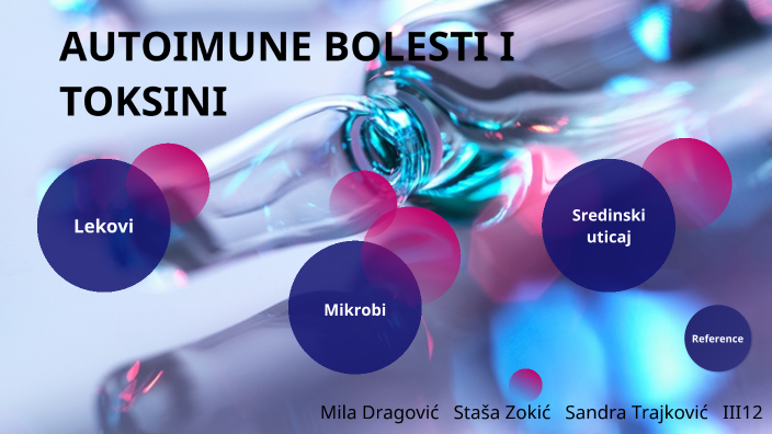 Autoimune bolesti i toksini by Stasa Zokic on Prezi