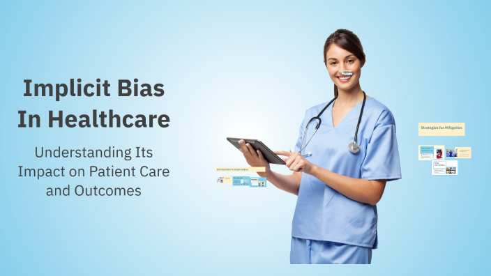 Implicit Bias In Healthcare by Yas 0ri on Prezi