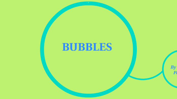 BUBBLES by parkercn students.usd385.org on Prezi