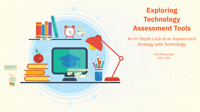 Exploring Technology Assessment Tools by Julia Messenger on Prezi