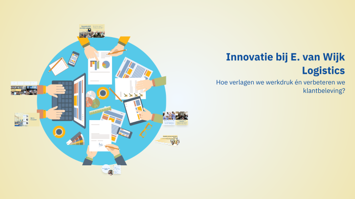 Innovatie bij E. van Wijk Logistics by Healthy Life on Prezi
