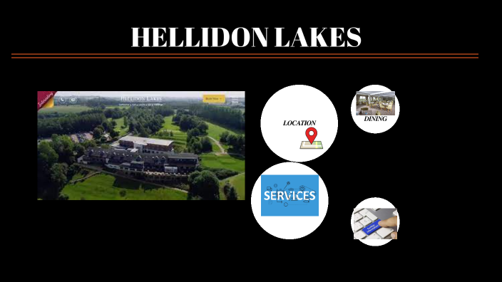 hellidon lakes by Tabyetha Msidi on Prezi