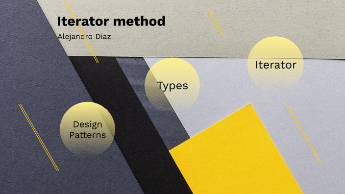 Iterator method by Alejandro Diaz on Prezi