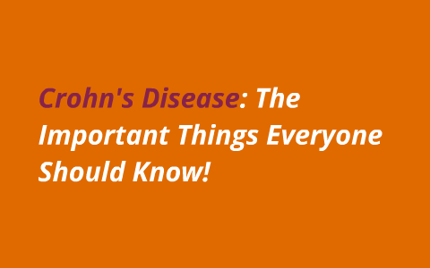 Crohn's Disease by David Sligar on Prezi