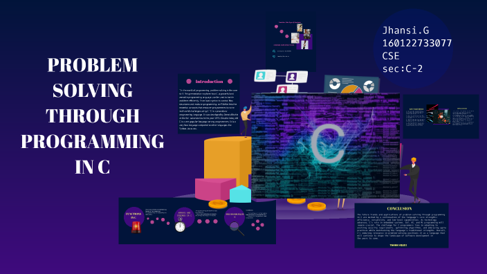 Problem Solving through Programming in C by Meenakshi Gonuguntla on Prezi