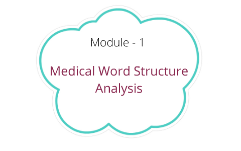Medical Word Structure and Analysis by Just Transcribe on Prezi