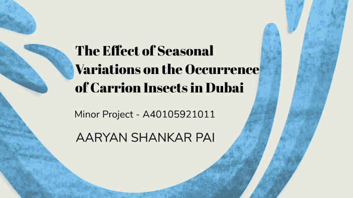 The Effect of Seasonal Variations on the Occurrence of Carrion Insects ...
