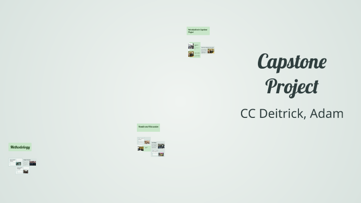 Capstone Project by Adam Deitrick on Prezi