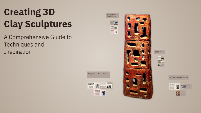 Creating 3D Clay Sculptures by Elisa Kavanagh on Prezi