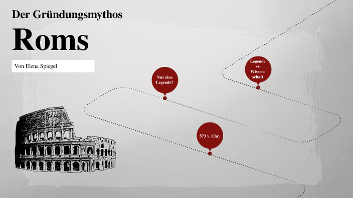 Der Gründungsmythos von Rom by Martin Spiegel on Prezi