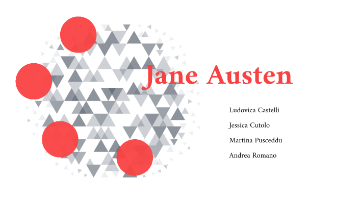 JANE AUSTEN by Ludovica Castelli on Prezi