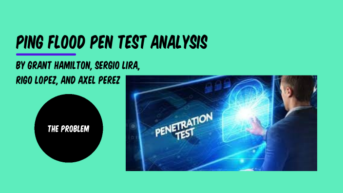 Pen Test Presentation by Grant Hamilton on Prezi