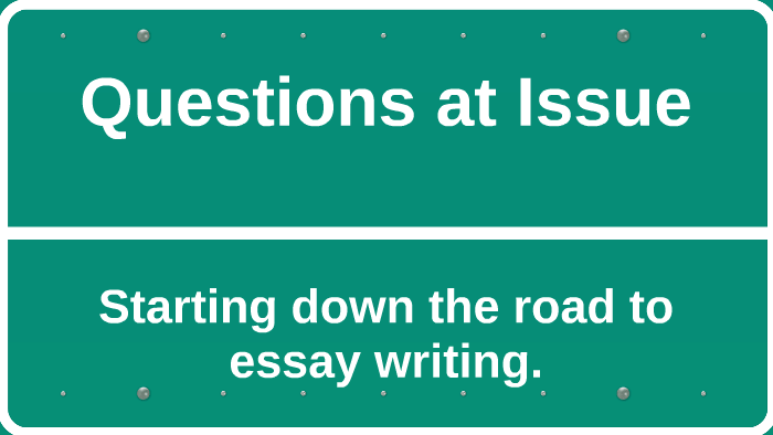 Questions at Issue by Jessie Nance on Prezi
