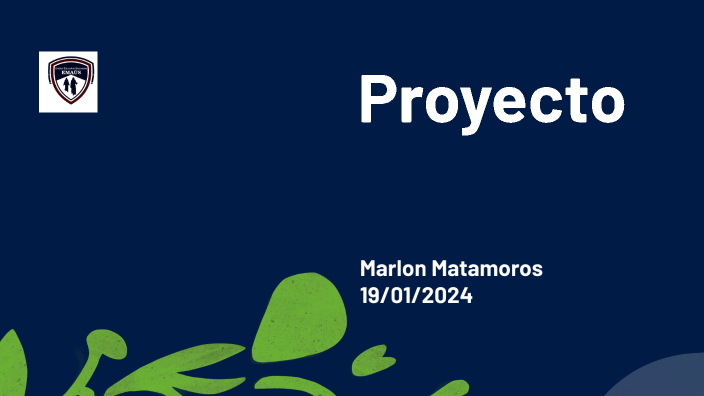 proyecto by kevin matamoros on Prezi