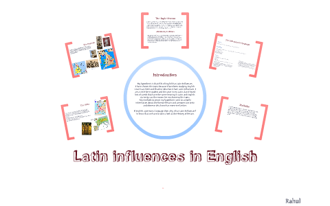 Latin influences in English by Rahul Rahul on Prezi