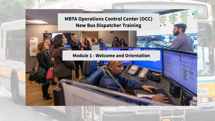 MBTA OCC New Bus Dispatcher Training - Module 1 by Robert Boschetto on ...