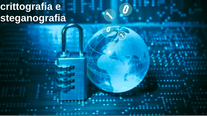 crittografia e steganografia by federica lai on Prezi
