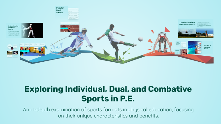 Exploring Individual, Dual, and Combative Sports in P.E. by Madelline ...