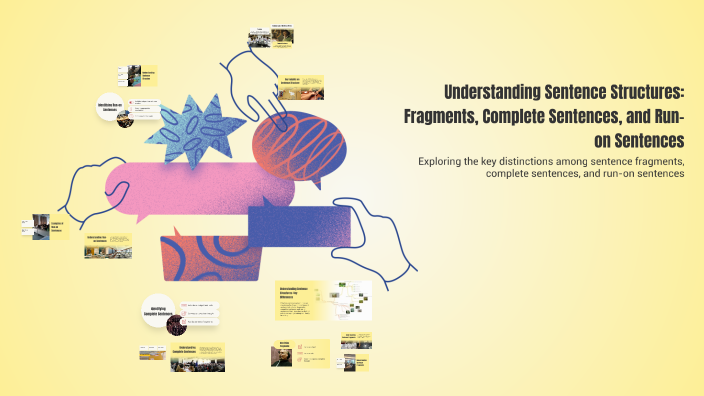 Understanding Sentence Structures: Fragments, Complete Sentences, and ...