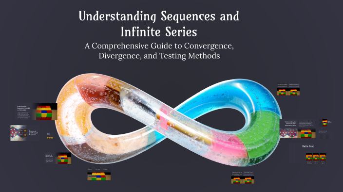 Understanding Sequences and Infinite Series by Dr. Vandna . on Prezi