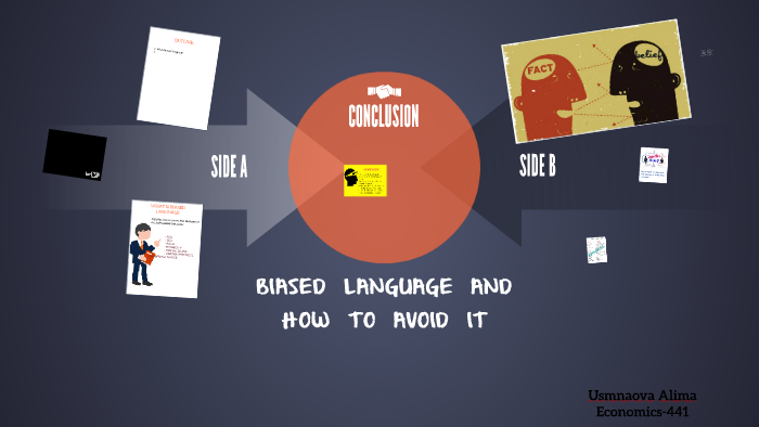 BIAS LANGUAGE AND HOW TO AVOID IT by Alima Usmanova on Prezi