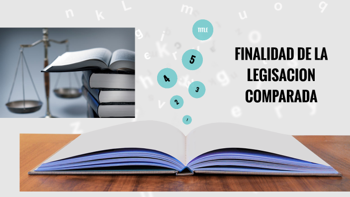 Finalidad de la legislación comparada by dario Puetate on Prezi