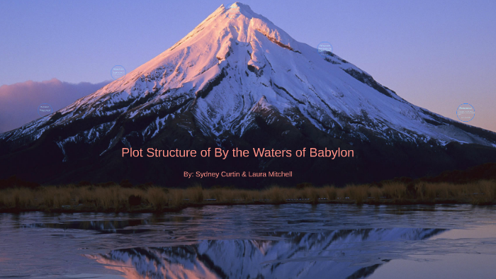 By the Waters of Babylon Plot structure by sydney curtin on Prezi