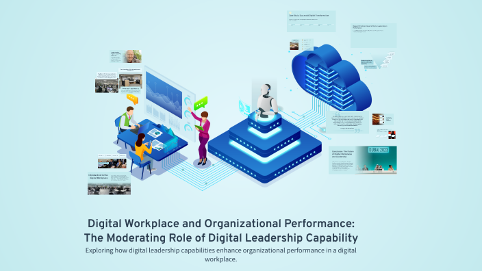 Digital Workplace and Organizational Performance: The Moderating Role ...