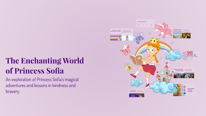 The Enchanting World of Princess Sofia by Ndnachi Onwubiko on Prezi