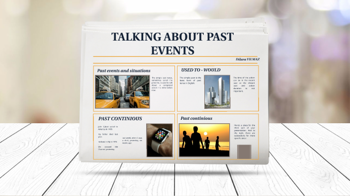 Talking About Past Events by Dilara Yılmaz on Prezi