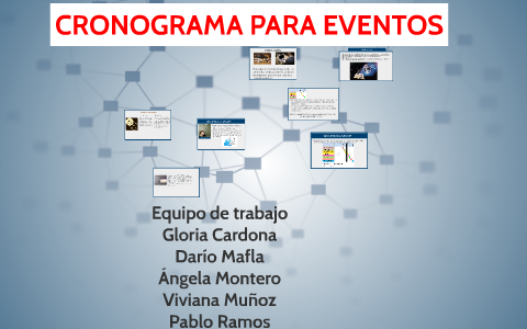 CRONOGRAMA PARA EVENTOS by Dario Mafla Calambas on Prezi