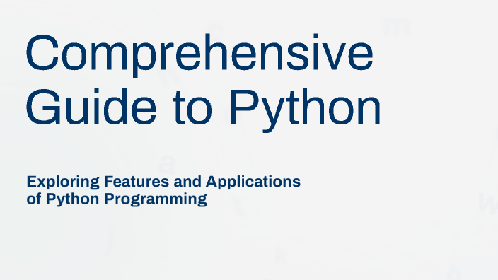 Comprehensive Guide to Python by Pranav Jangid on Prezi
