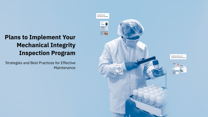 Plans to Implement Your Mechanical Integrity Inspection Program by ...