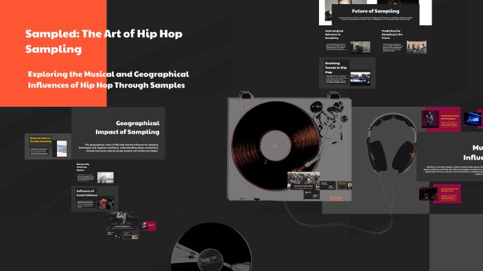 Sampled: The Art of Hip Hop Sampling by Bryan Crawford on Prezi
