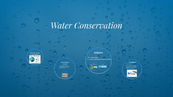 Water Conservation by Kelli Torgersen on Prezi