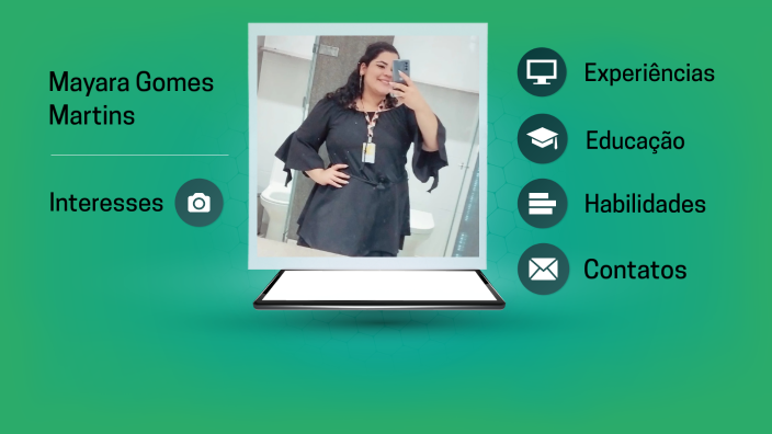 Meu curriculo by Mayara Gomes Martins on Prezi