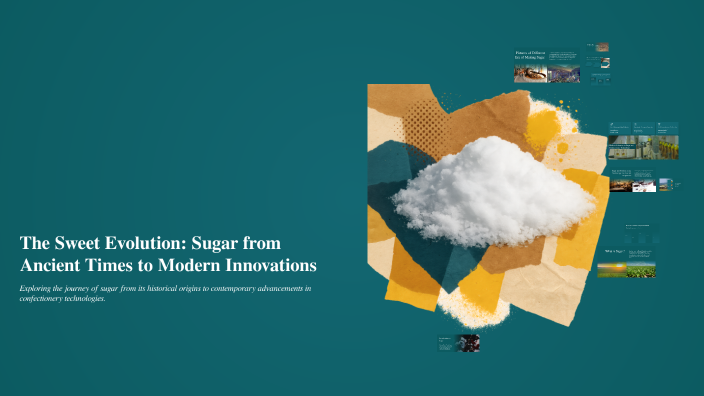 The Sweet Evolution: Sugar from Ancient Times to Modern Innovations by ...
