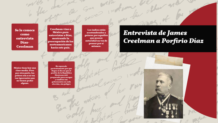 Entrevista de James Creelman a Porfirio Díaz by Caro GMontero on Prezi
