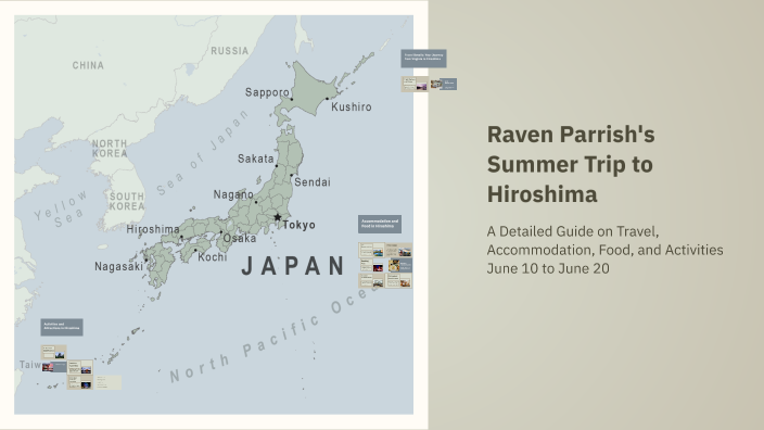 Raven Parrish's Summer Trip to Hiroshima by Raven Parrish on Prezi