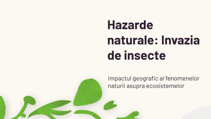 Hazarde naturale: Invazia de insecte by antonia ioana on Prezi