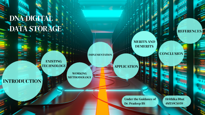 DNA DIGITAL DATA STORAGE by hrithika bhat on Prezi
