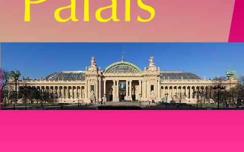 Grand Palais & by laura salamon on Prezi