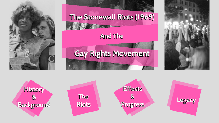 Stonewall Riots by SEAN K on Prezi