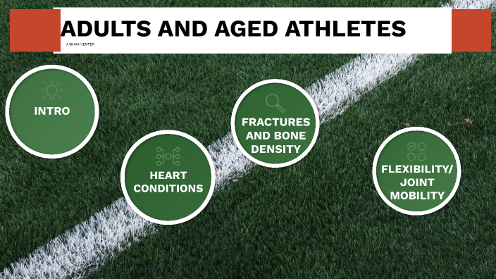 PDHPE - SM - adults and aged athletes by annika venter on Prezi