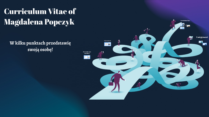 Curriculum Vitae of Magdalena Popczyk by Magdalena Popczyk on Prezi