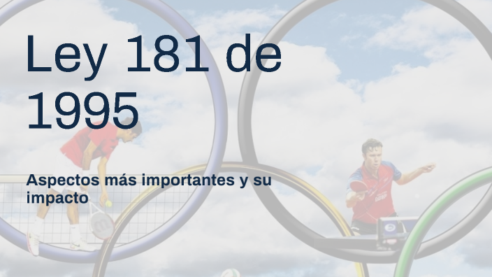 Ley 181 de 1995 by lucia rodriguez on Prezi