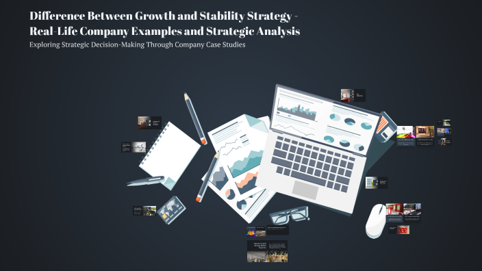 Difference Between Growth and Stability Strategy - Real-Life Company ...