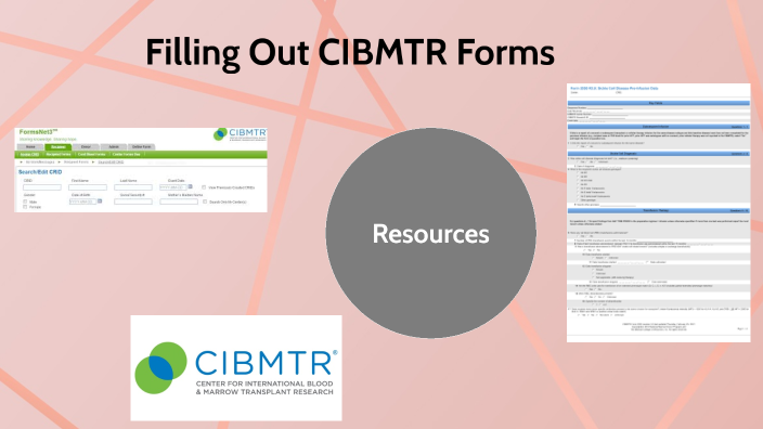 Filling Out CIBMTR Forms by Delila Arreola on Prezi